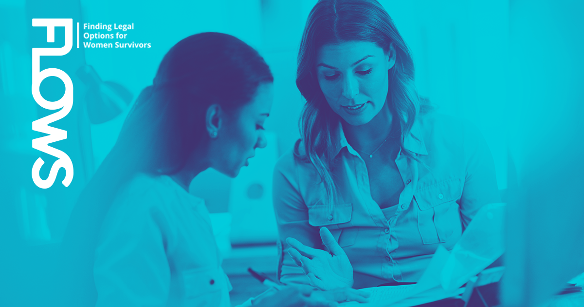 FLOWS | Finding Legal Options for Women Survivors